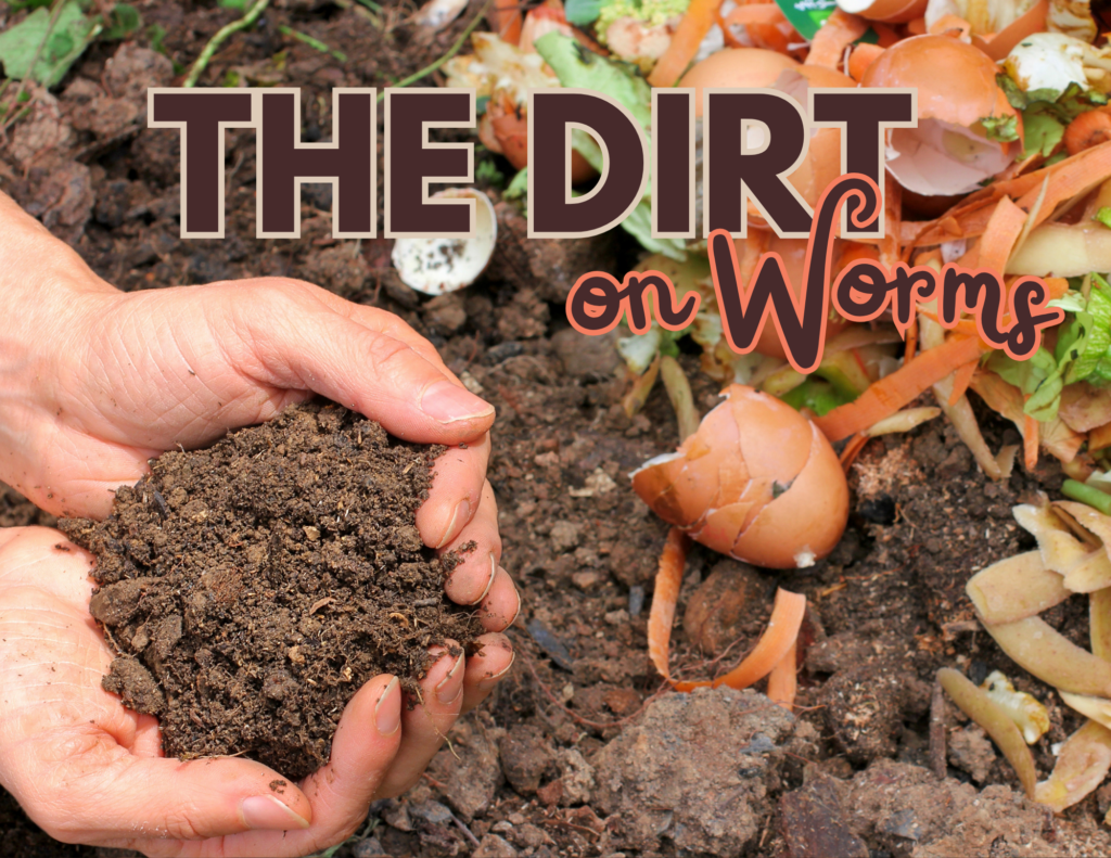 The Dirt on Worms: Compost & Critters | Willowsford Conservancy & Farm
